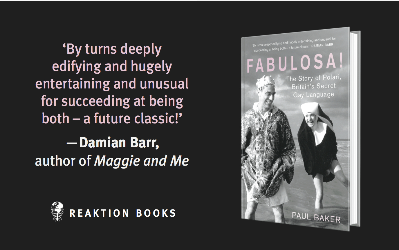 Book Review: Fabulosa! The Story of Polari, Britain’s Secret Gay ...